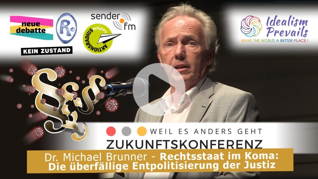 Dr. Michael Brunner: Rechtsstaat im Koma – die überfällige ...
